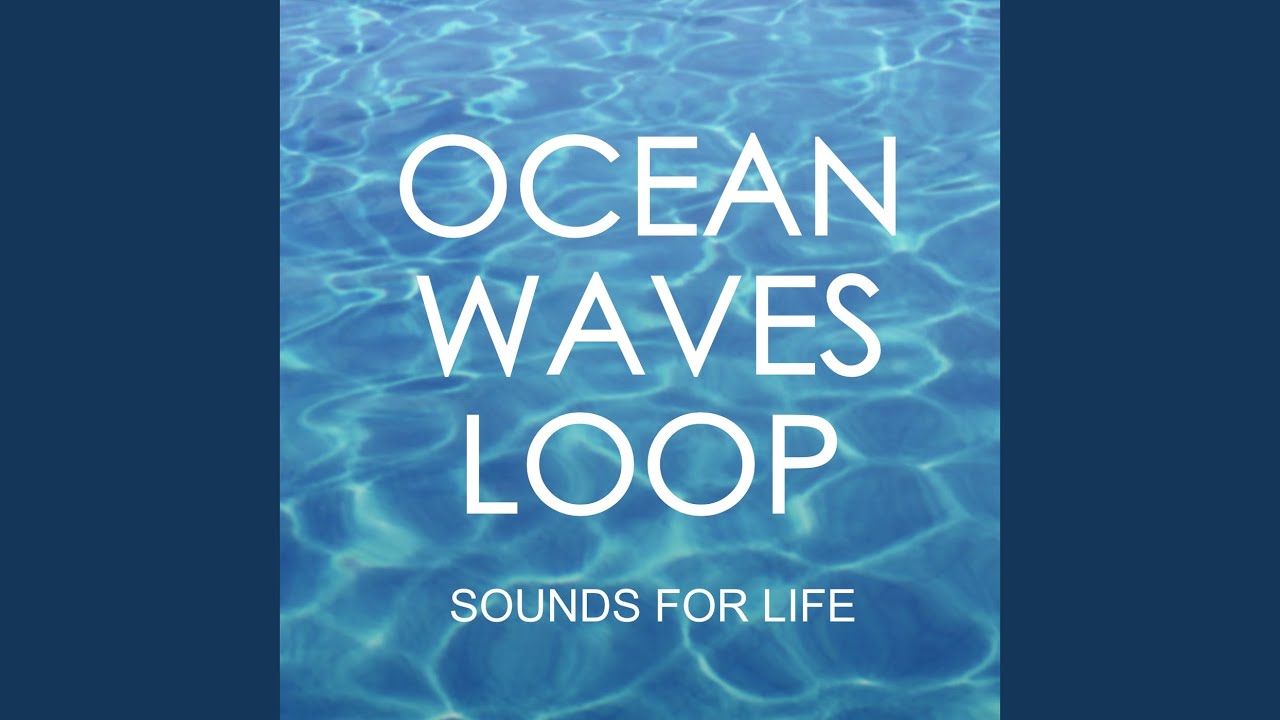 Ocean Waves Loop Youtube Music