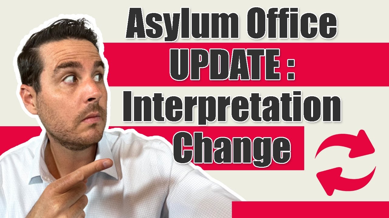 Asylum Office Update Interpretation Change Youtube