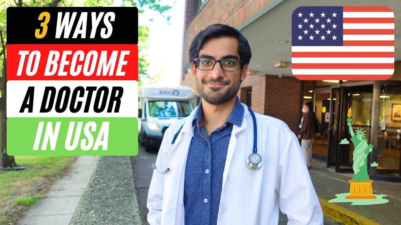 How To Become A Doctor In Usa The 3 Pathways Go It