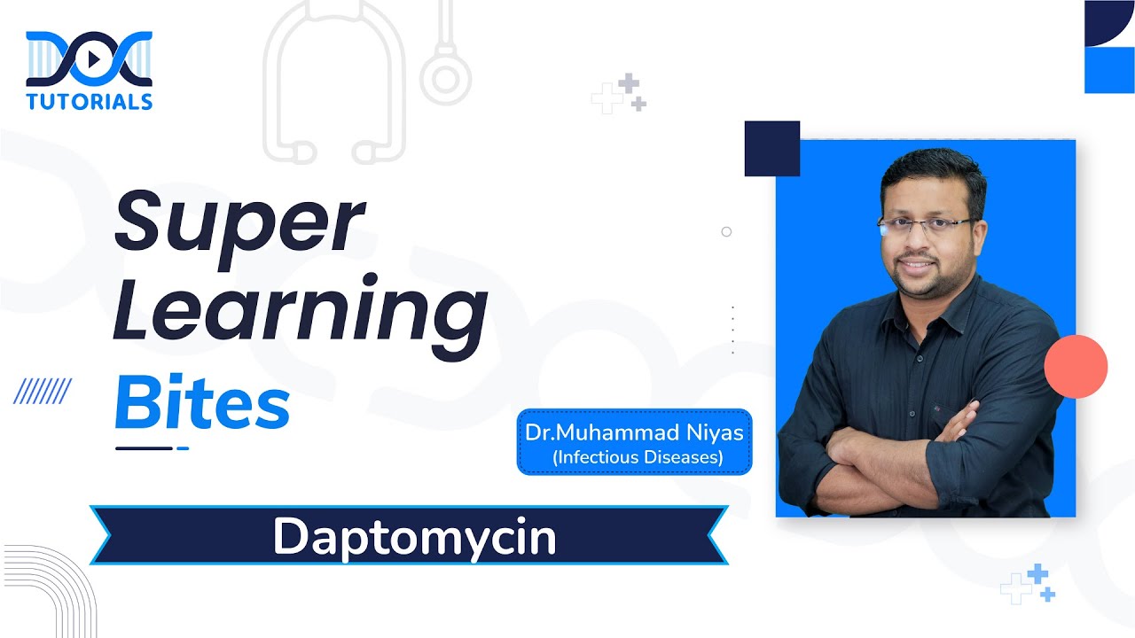 Infectious Diseases Daptomycin Dr Muhammed Niyas Super Learning