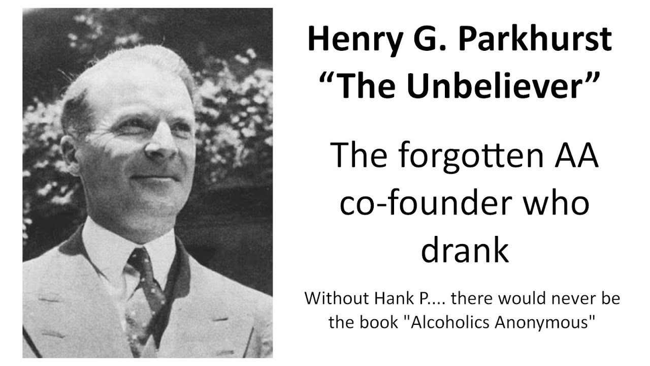 Aa100011 Alcoholics Anonymous The Unbeliever Henry G Parkhurst