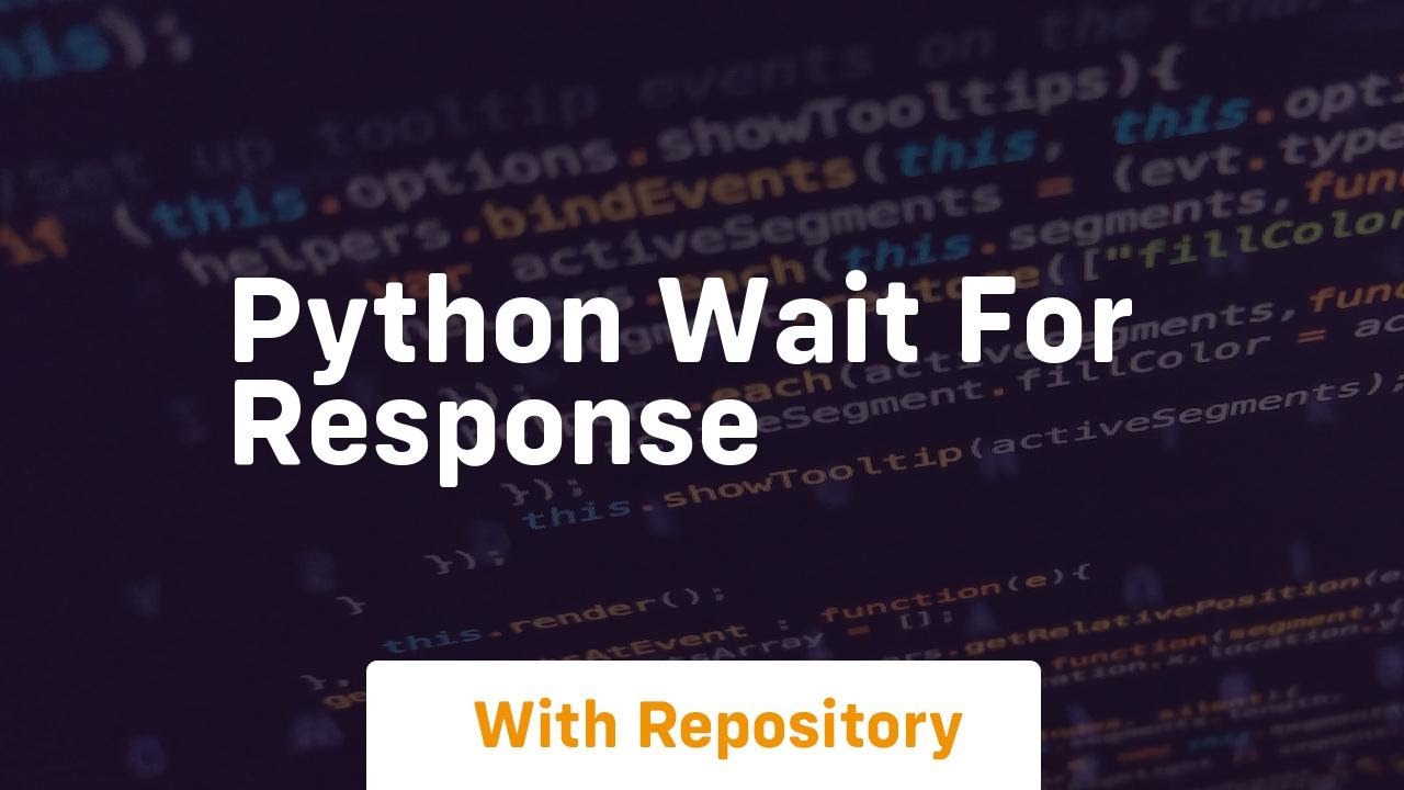 Python Wait For Response Youtube