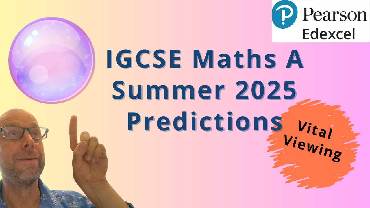 Summer 2025 Edexcel Igcse Maths A Higher Predictions Ace Your Exam
