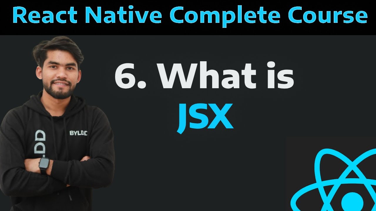 6 React Native What Is Jsx What Is Jsx React Native Tutorials Youtube