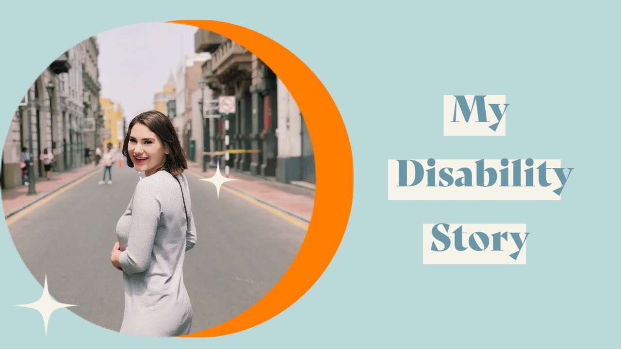 My Disability Story Youtube