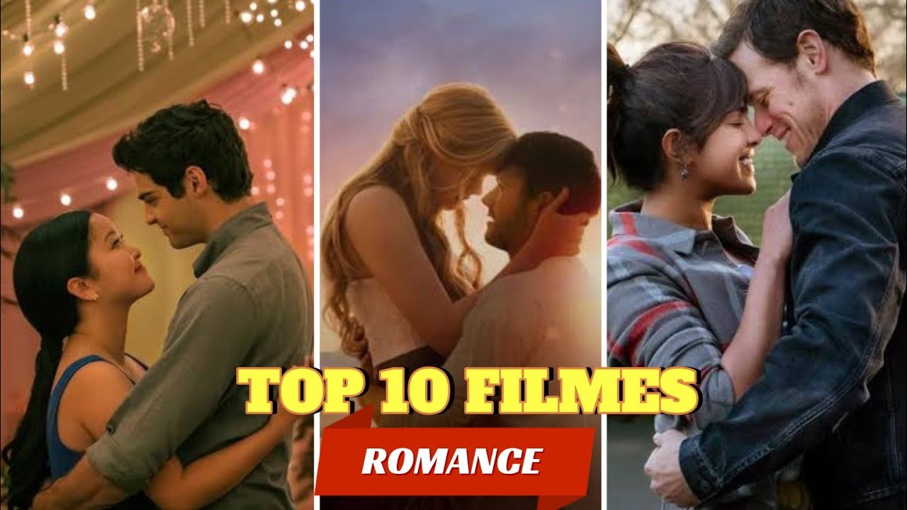 Top 10 Filmes De Romance Youtube