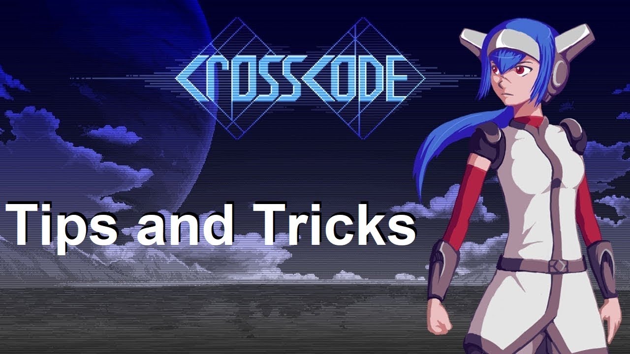 Crosscode Tips And Tricks Youtube