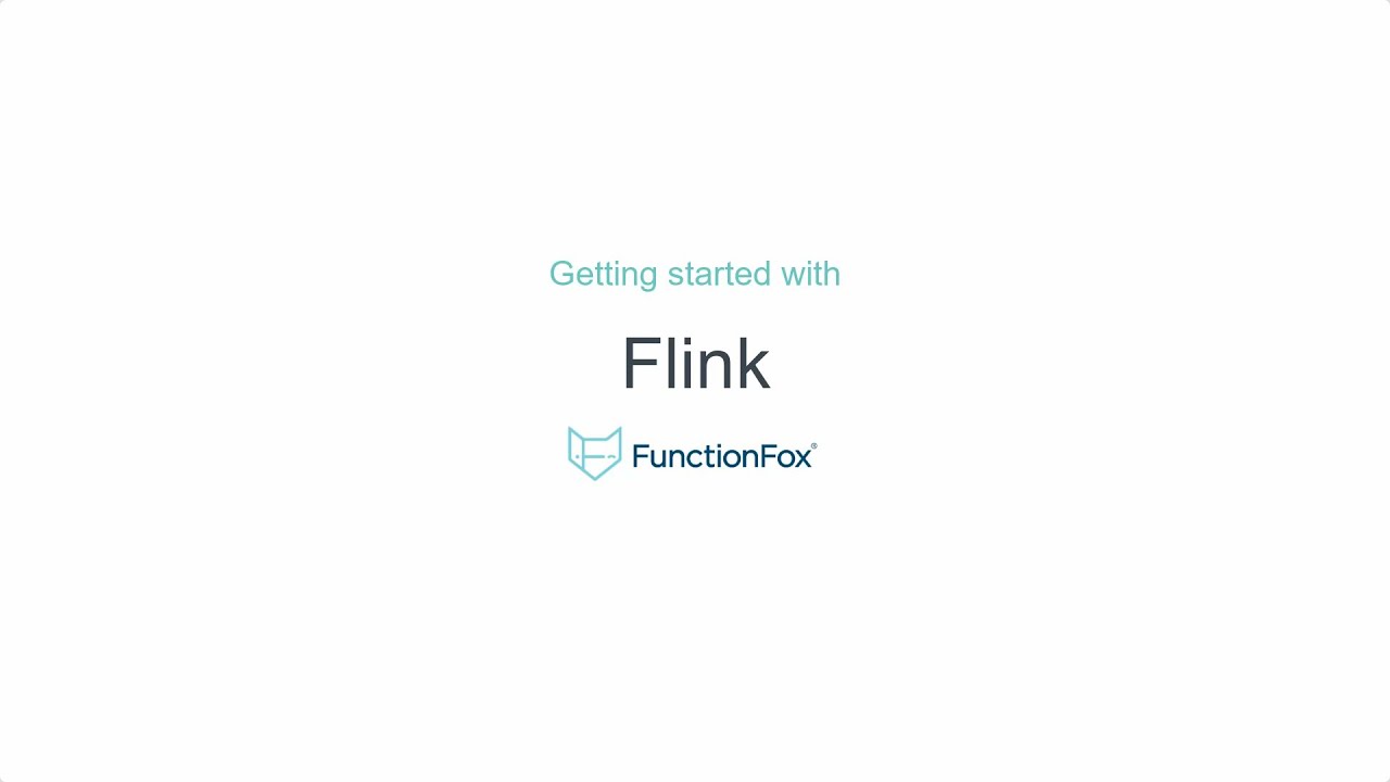Functionfox Getting Started With Flink Youtube