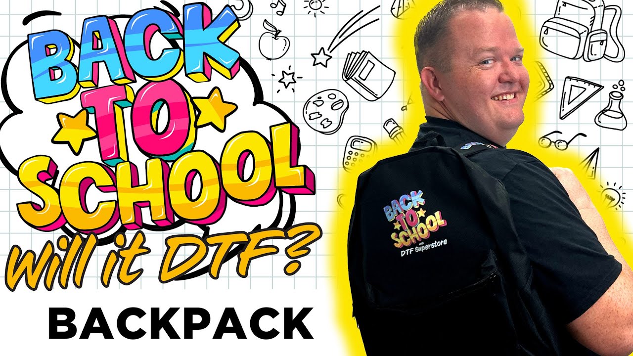 Back To School Backpack Will It Dtf Youtube