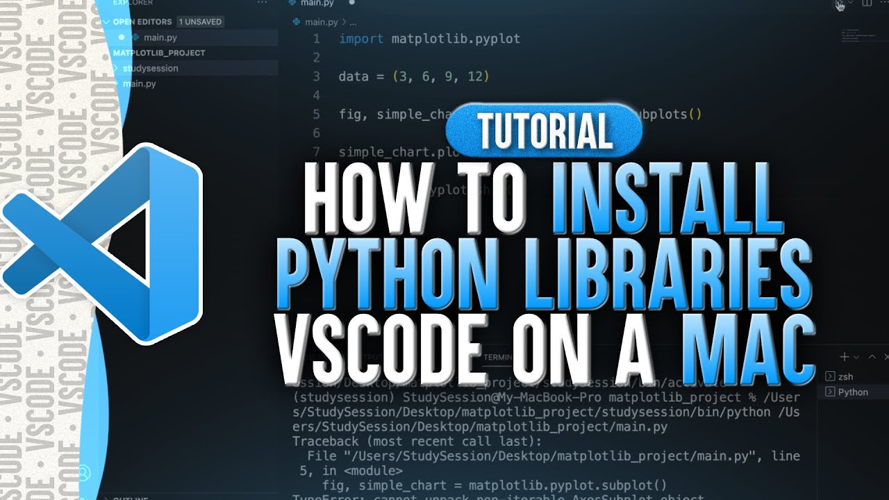 How To Install Python Libraries In Visual Studio Code Mac Youtube