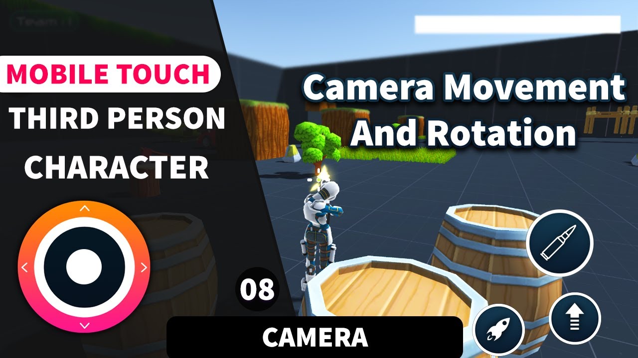 Unity Mobile Third Person Character Controller Camera Movement And
