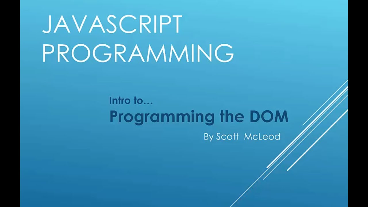 Javascript Programming Intro To The Dom Youtube