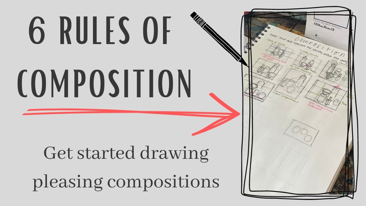 6 Rules Of Composition Get Started Drawing Pleasing Compositions Youtube