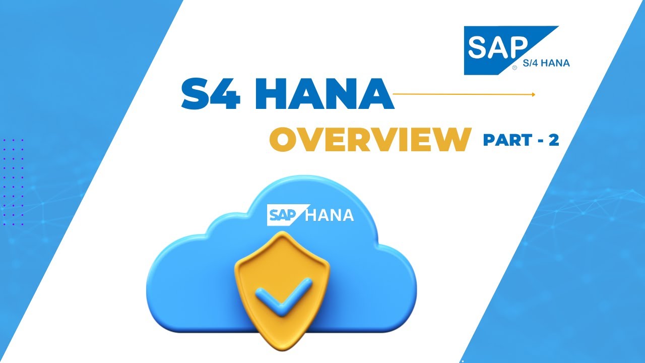 Sap S 4 Hana Overview Part 2 By Dilip Sadh Youtube
