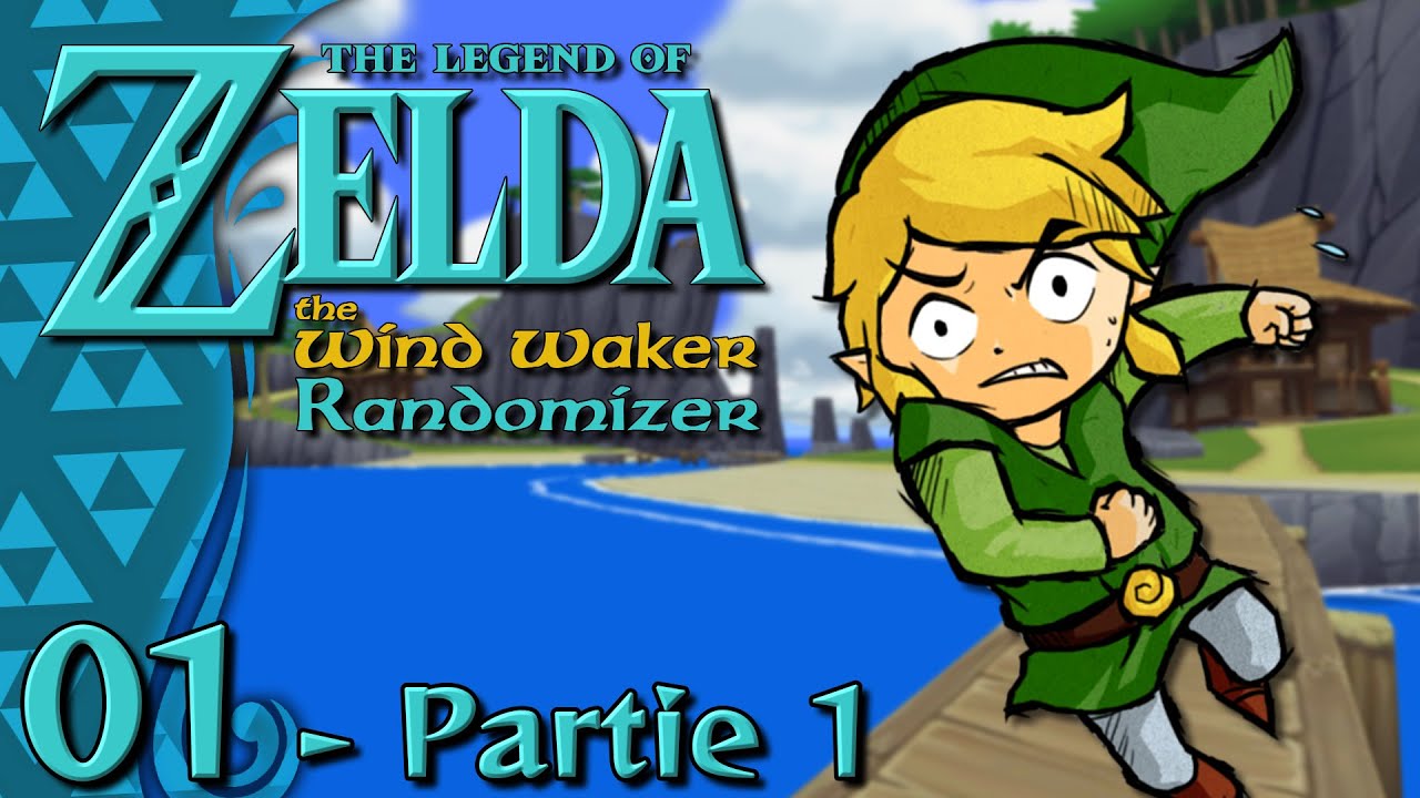 Wind Waker Randomizer 1 Partie 1 Youtube