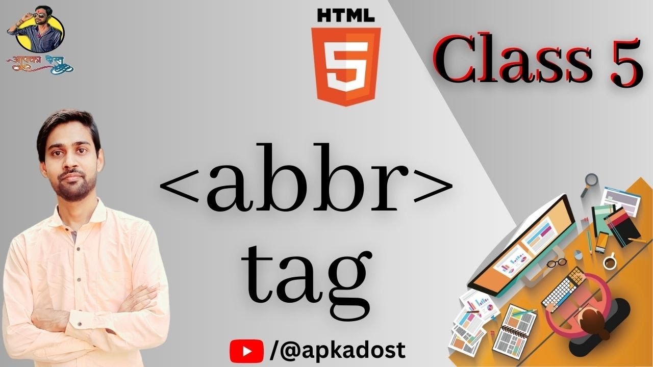 Html Class 5 Use Of Abbr Tag In Html Apkadost Htmlcss Html Html5