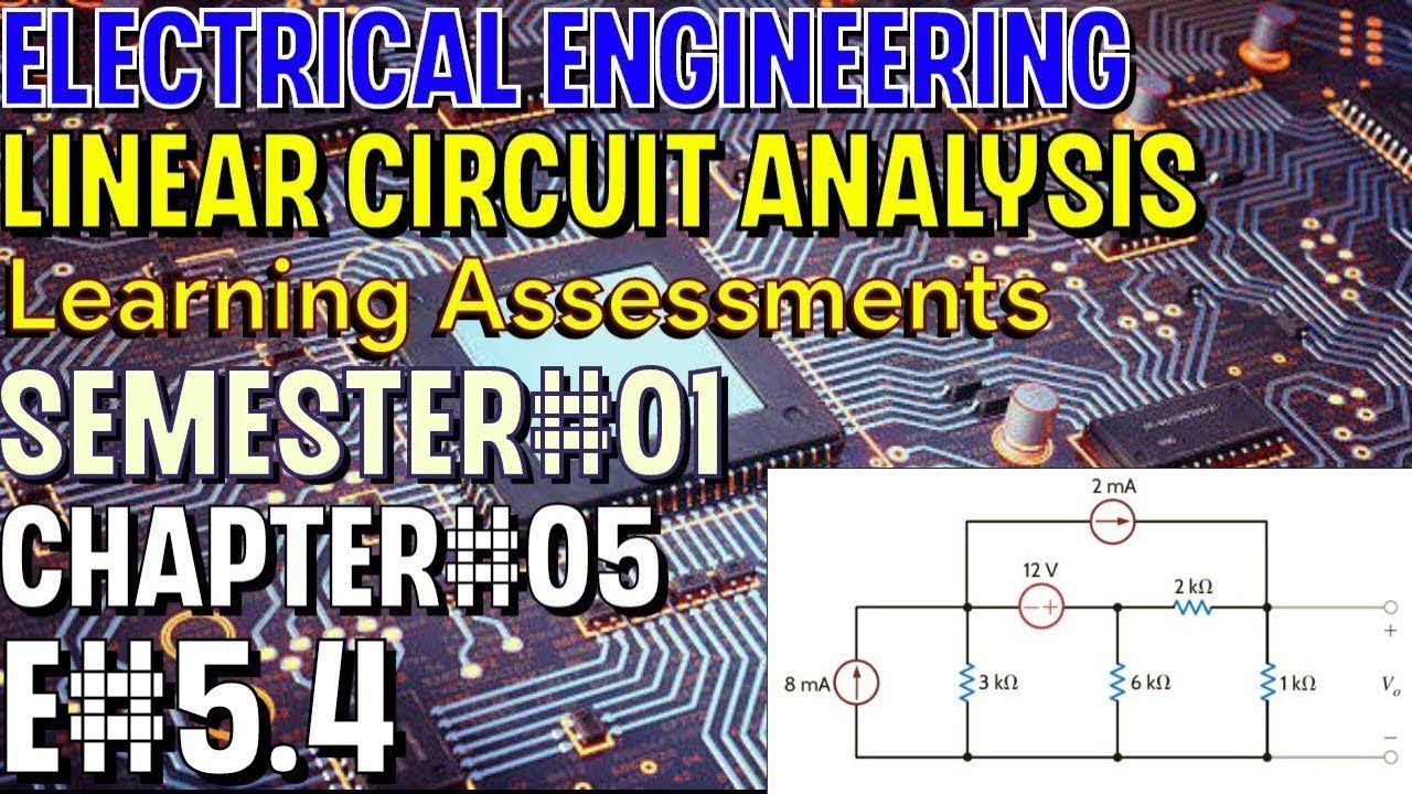 Linear Circuit Analysis Chapter 05 E 5 4 Basic Engineering