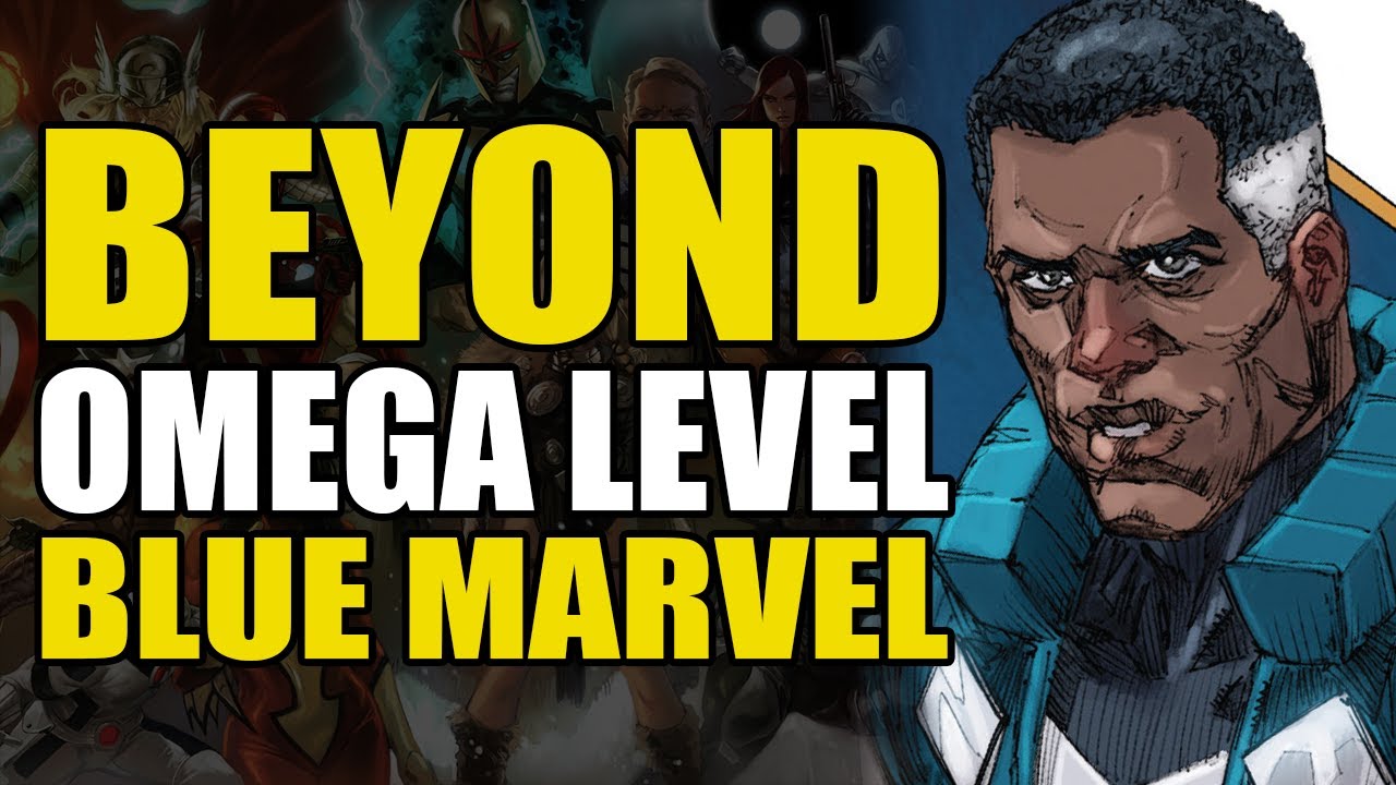 Beyond Omega Level Adam Brashear Blue Marvel Comics Explained Youtube