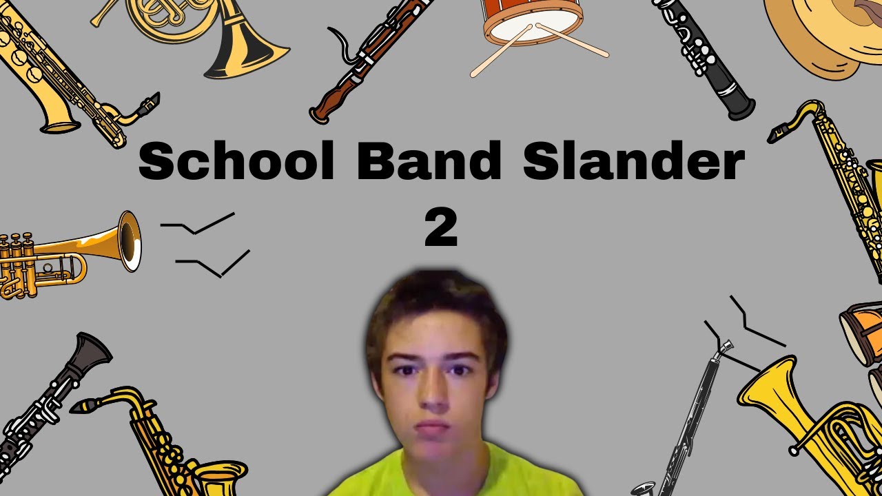 School Band Slander 2 Youtube