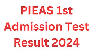 Pieas Entry Test Result 2024 I Pieas First Admission Test Result 2024 I ...