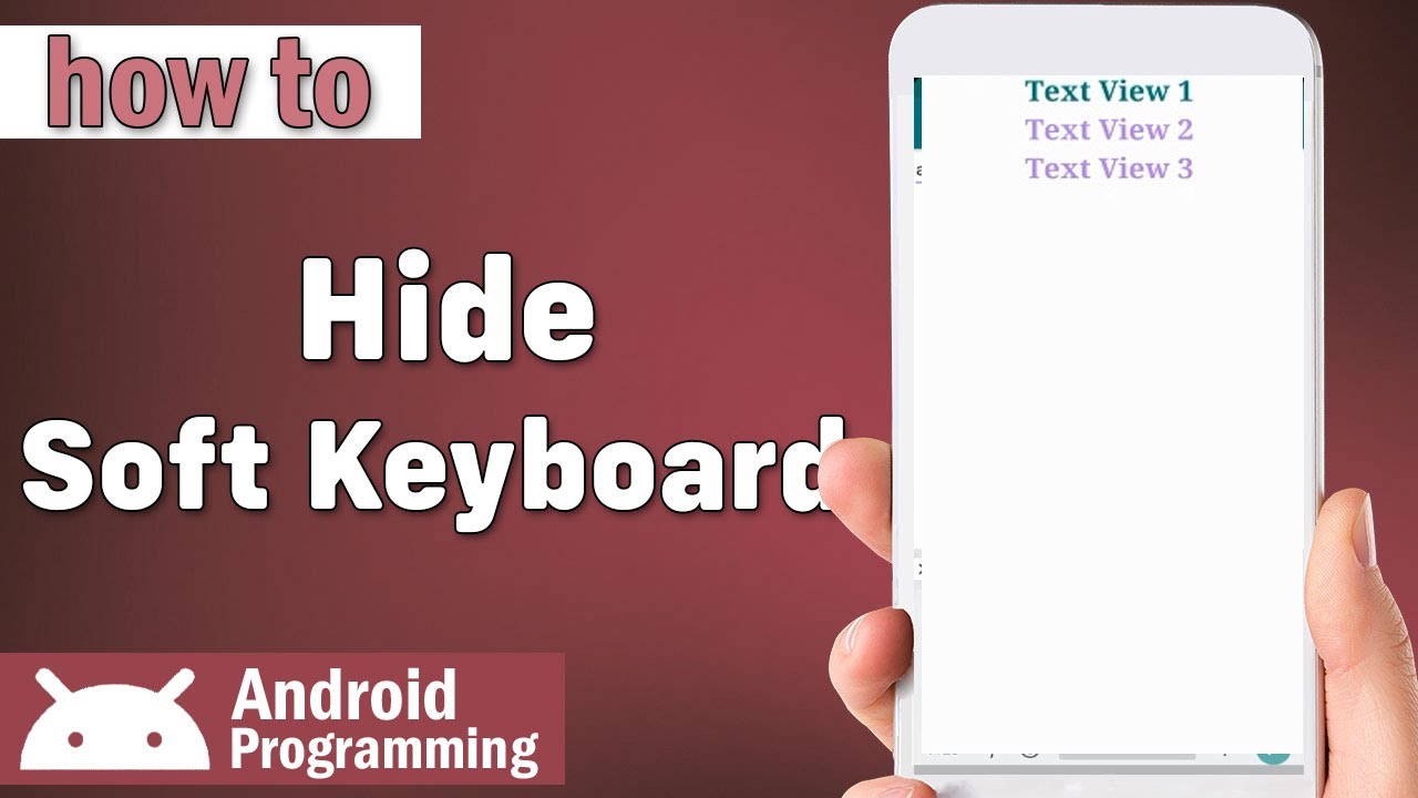 How To Hide Soft Keyboard In Android Youtube