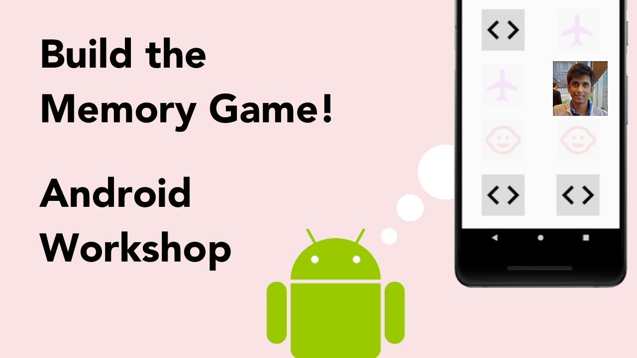 Build The Memory Game Intro To Android Workshop Youtube