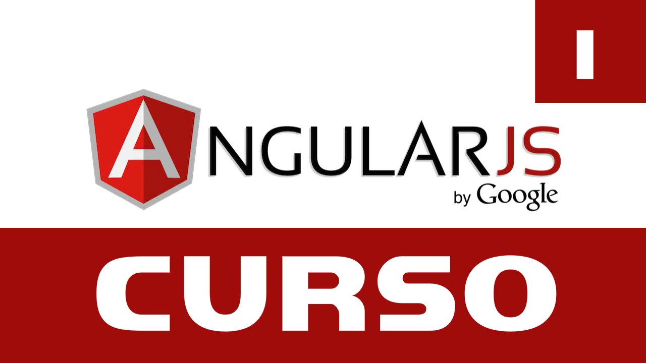 1 Curso Angularjs Introducción Youtube