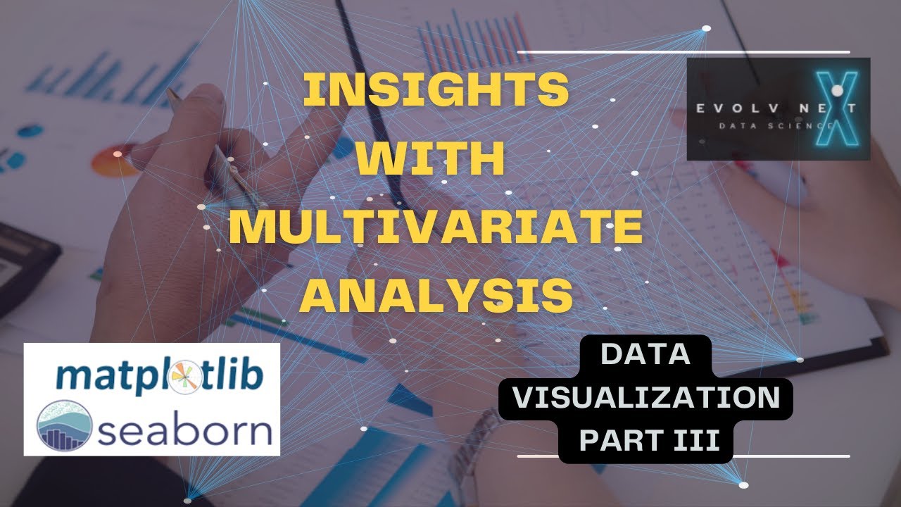 Python For Data Science 12 Data Visualization Iii Multivariate