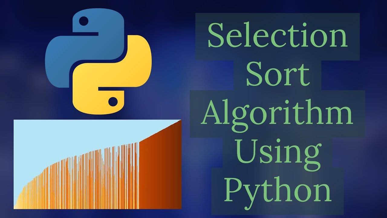 Python Selection Sort Algorithm Python Data Structures And Algorithms