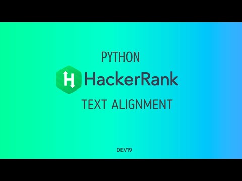 21 Text Alignment Hackerrank Python Solution Youtube