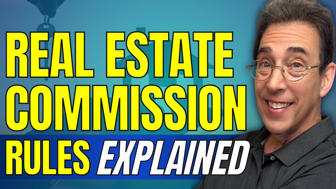 New Real Estate Commission Rules Explained Youtube