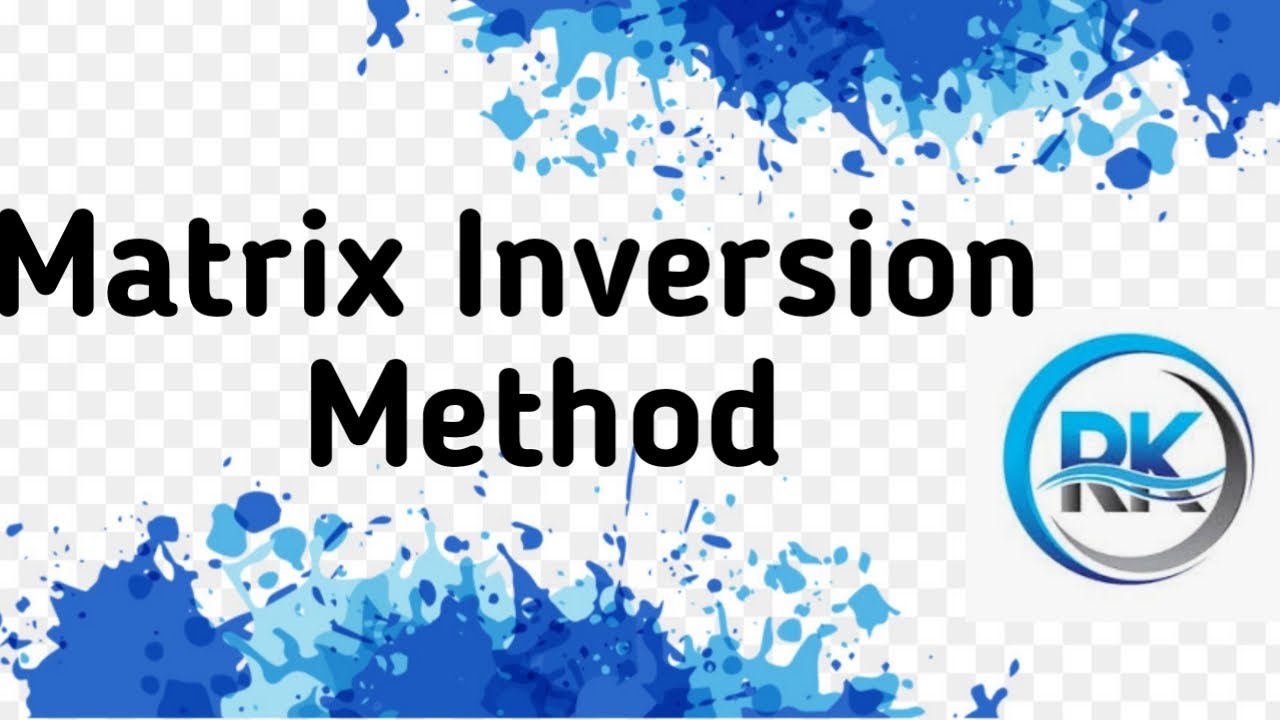 Matrix Inversion Method Youtube