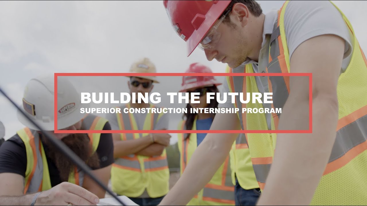 Join Superior Construction S College Intern Program Youtube