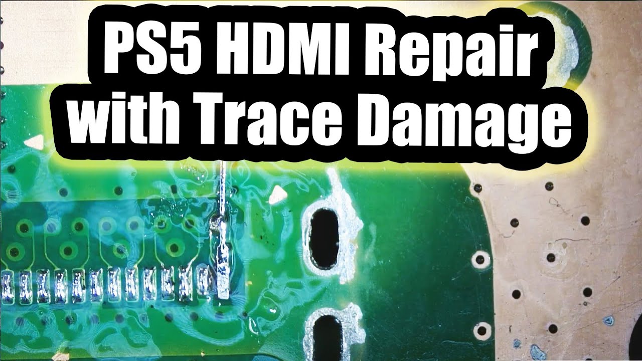 Ps5 Hdmi Replacement With Trace Damage Unfinished Prior Repair Attempt