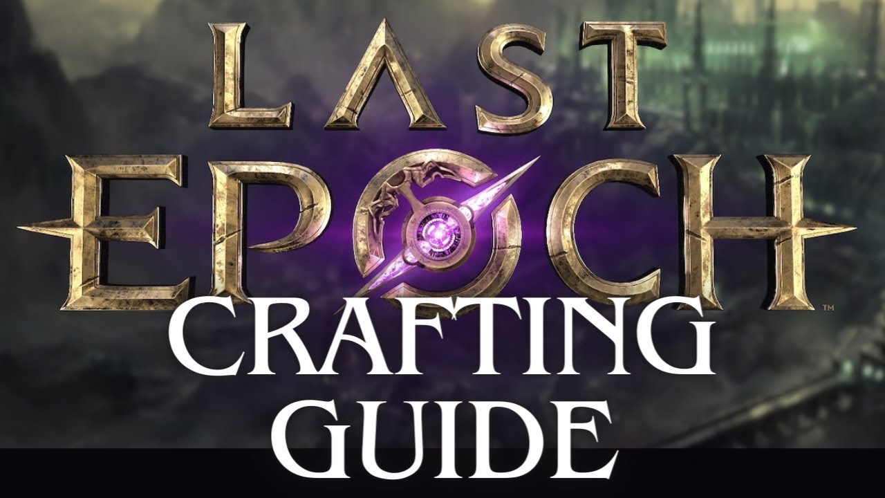 Last Epoch Crafting Guide Runes Glyphs Last Epoch 1 0 Youtube