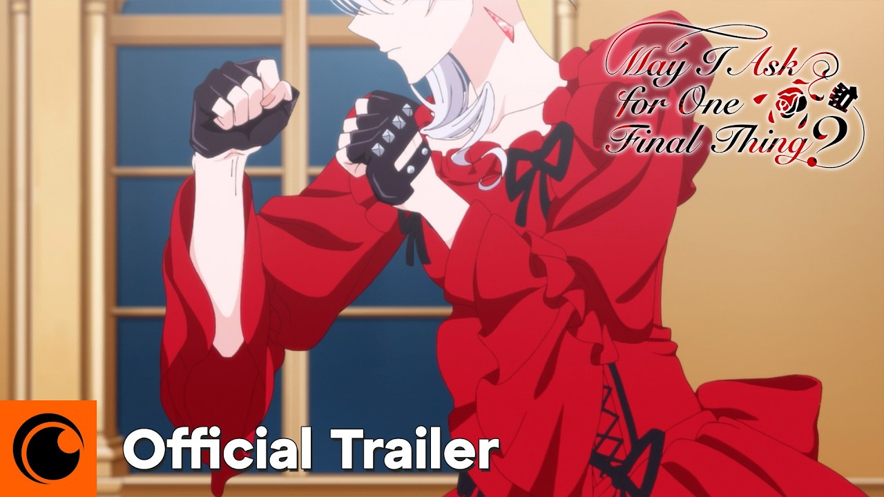 May I Ask For One Final Thing Official Trailer Crunchyroll Youtube