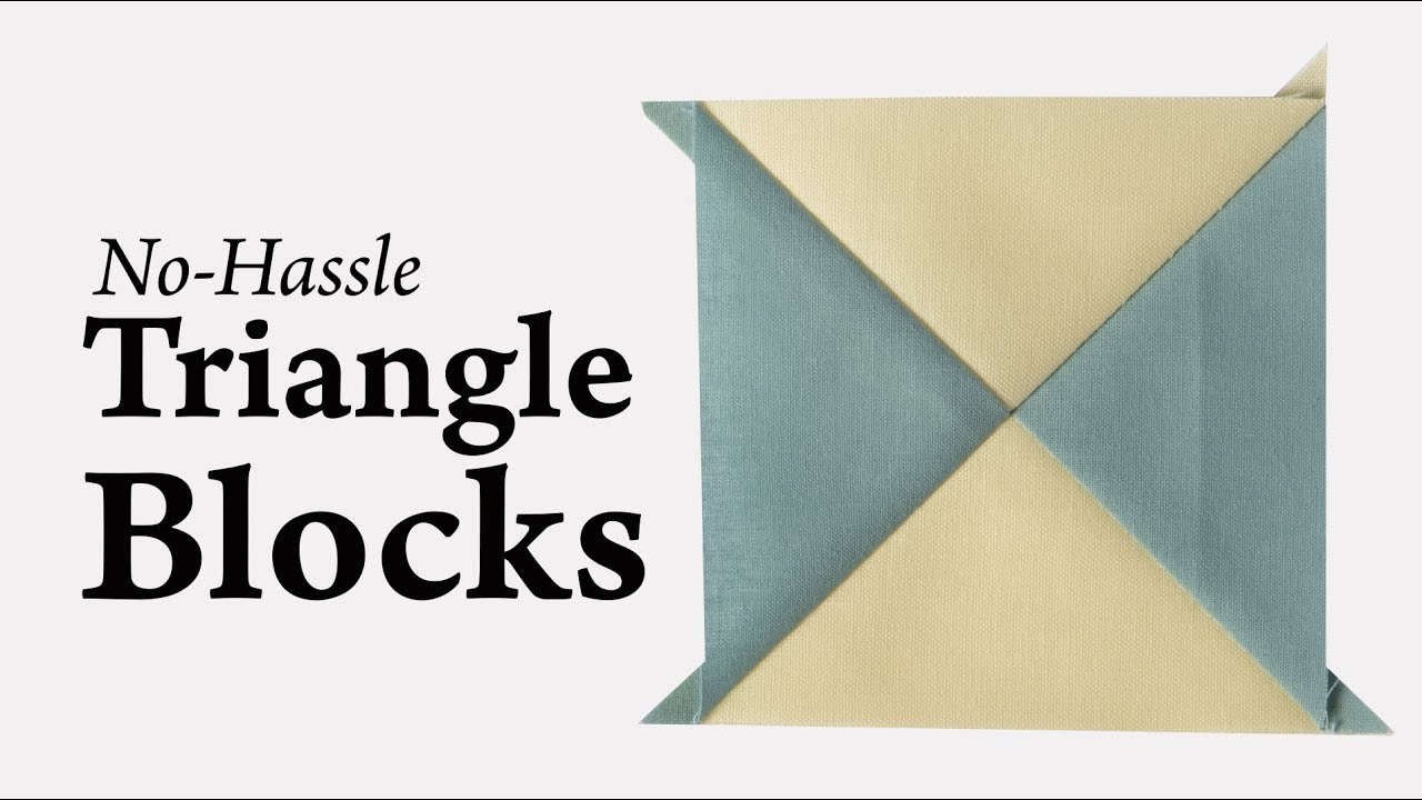 No Hassle Triangle Blocks Youtube