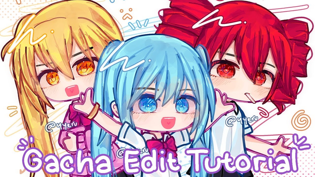 Gacha Edit Tutorial Youtube