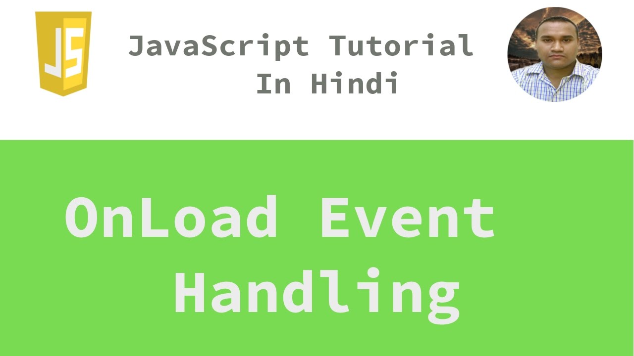 Javascript Tutorial 26 Onload Event Hindi Youtube