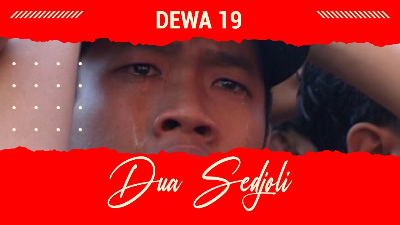 Dewa19 Dua Sedjoli Live Youtube