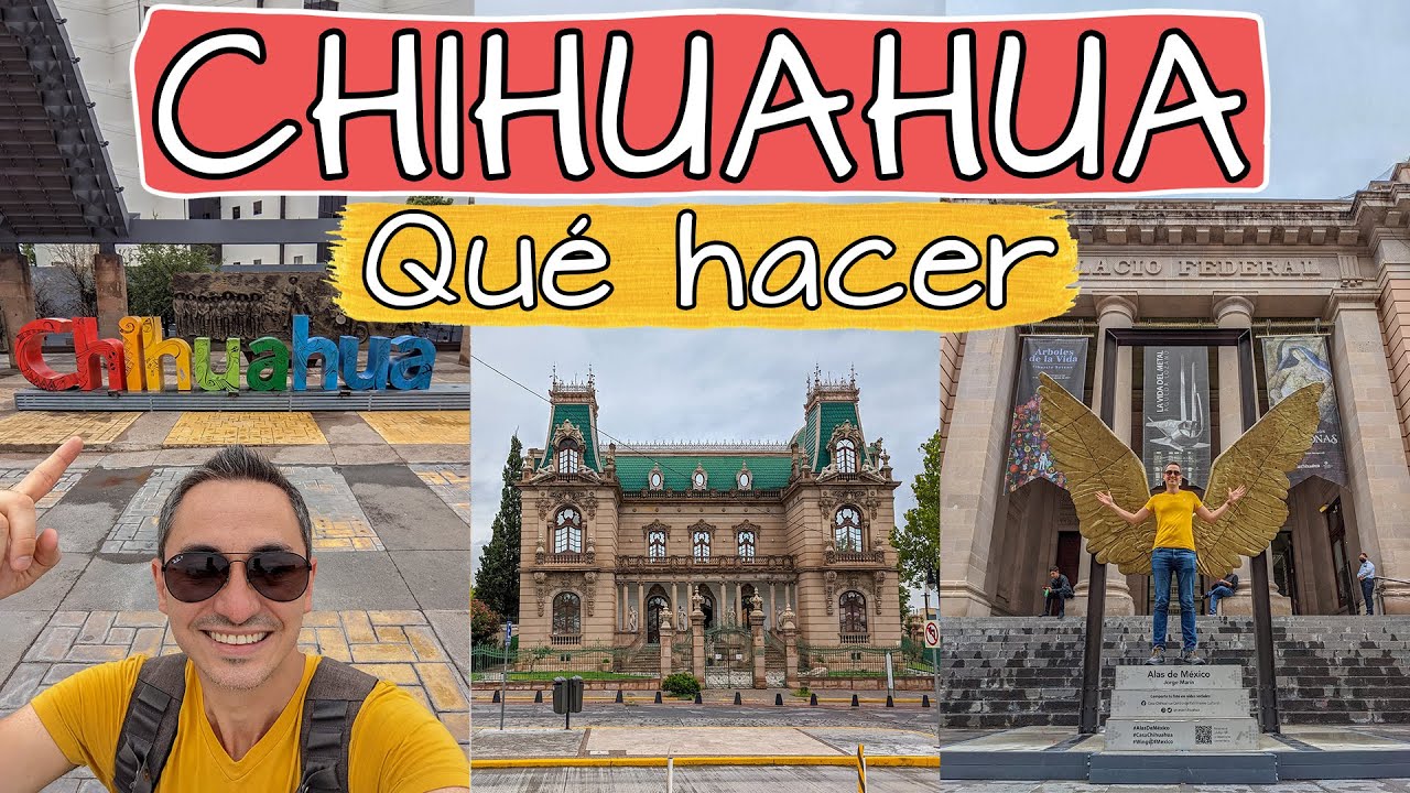 Quﾃｩ Hacer En Chihuahua Lugares Para Visitar Chihuahua En Medio Dﾃｭa 閥