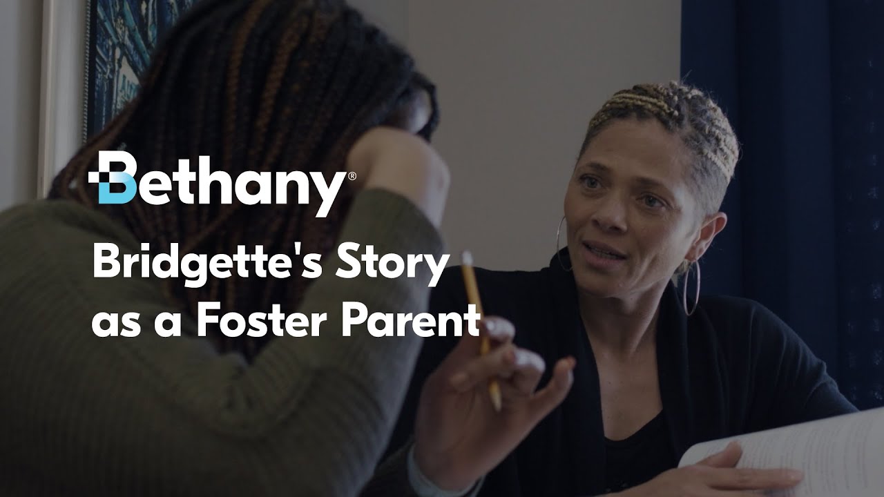 Bridgette S Story As A Foster Parent Bethany Christian Services Youtube