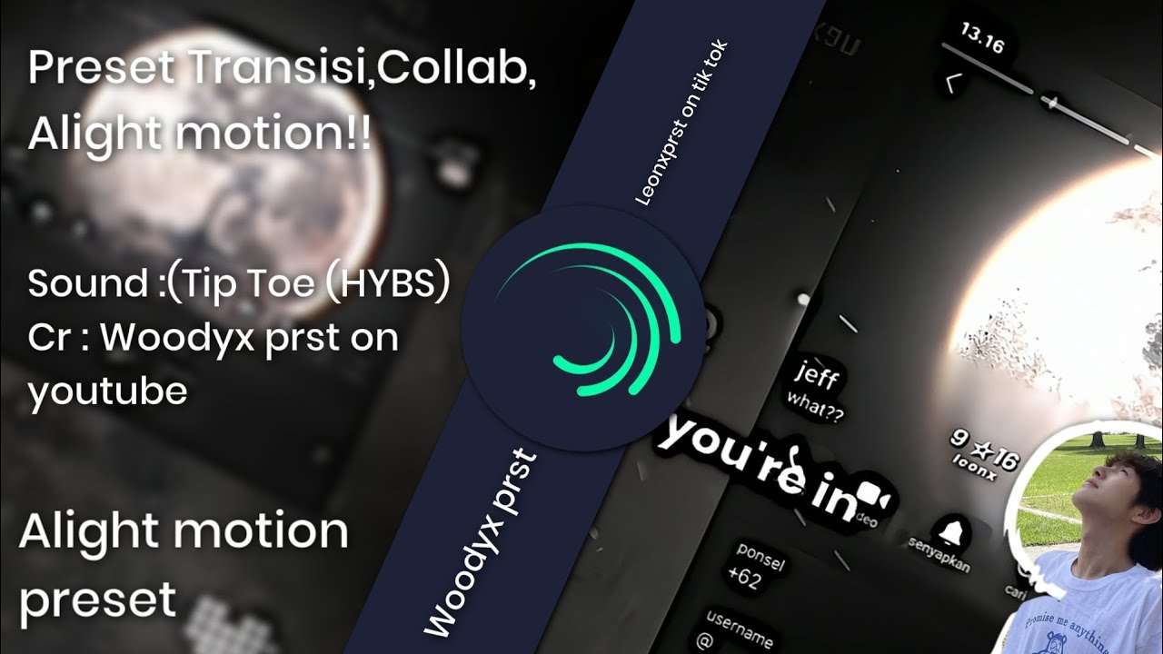 Preset Transisi Alight Motion Collab Sound Tip Toe Hybs Woodyx