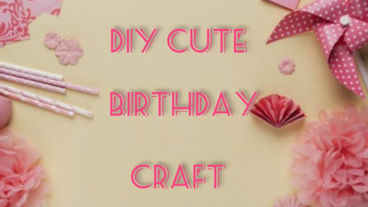 Diy Cute Birthday Gift Craft Youtube