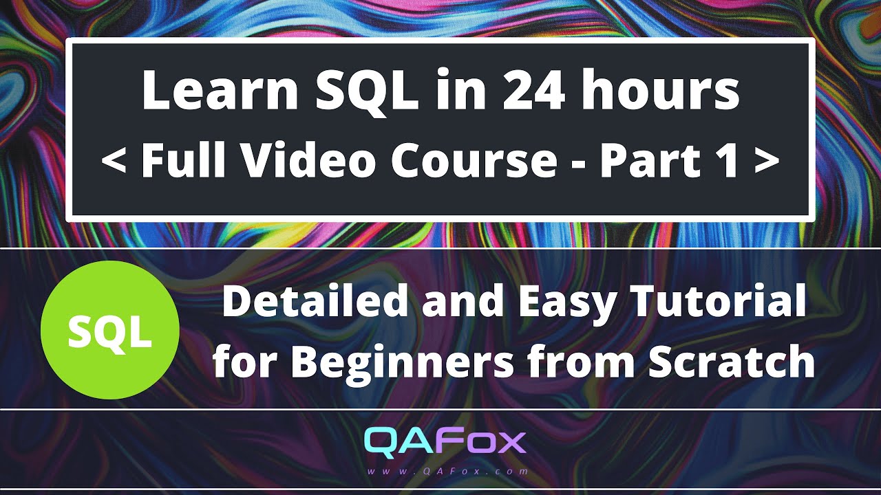 Sql Made Easy Full Course Learn In 24 Hours Part 1 Youtube
