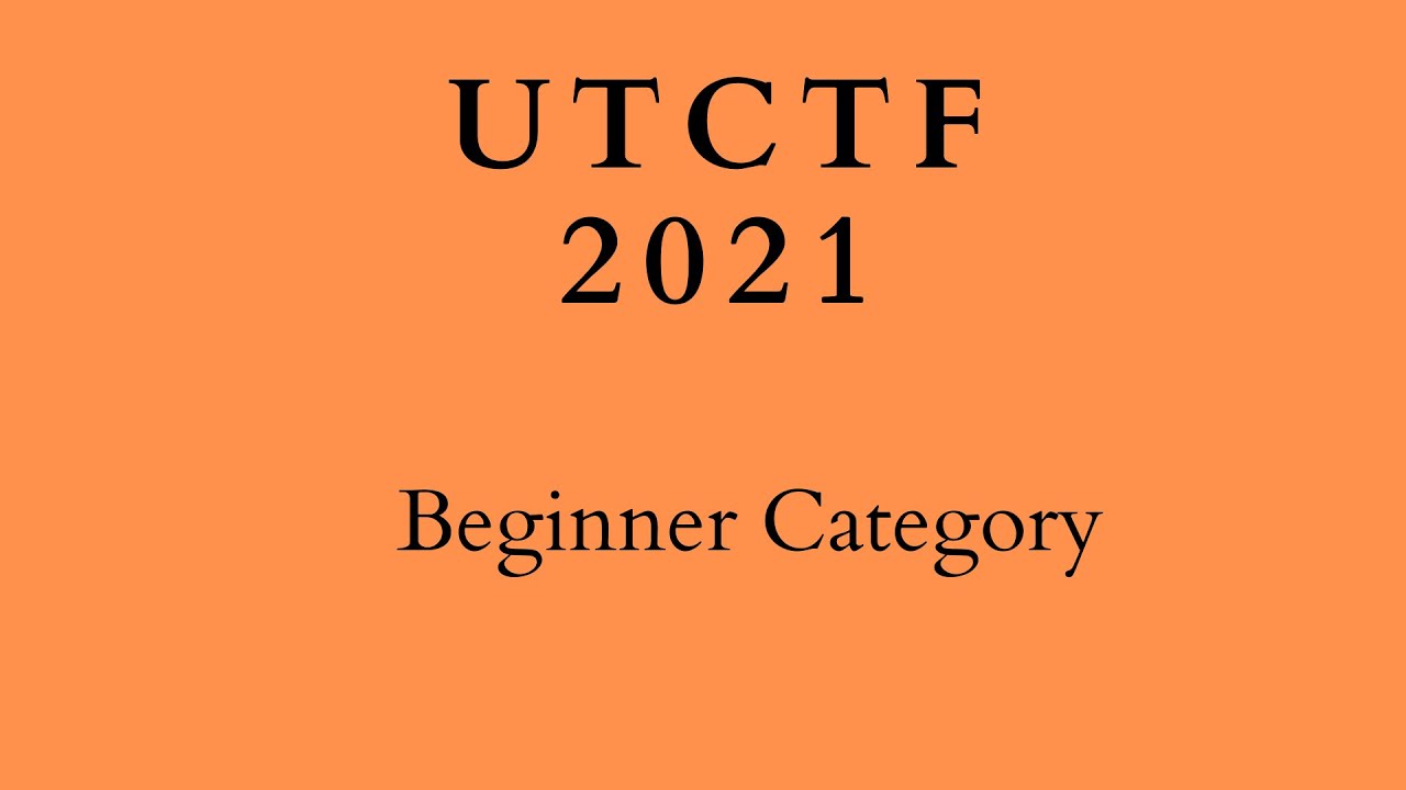 Beginner Category Utctf Ctf For Beginners Youtube