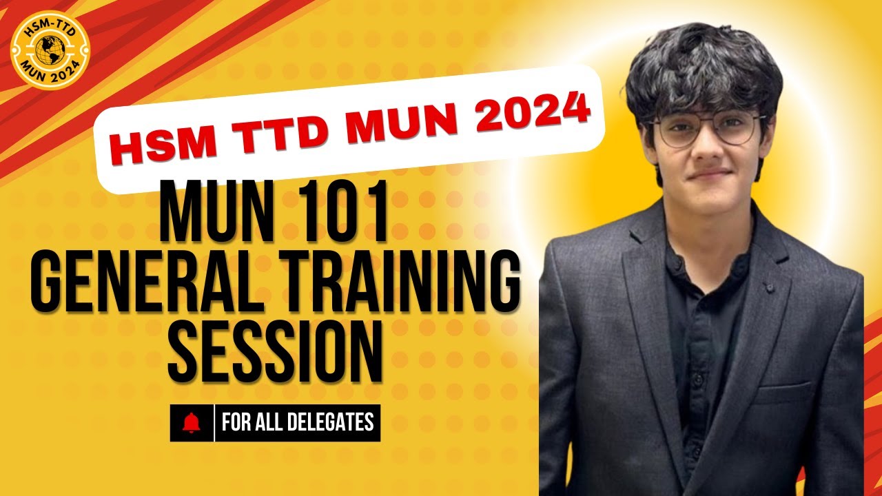 Mun 101 General Training Session All Delegates Hsm Ttd Mun 2024