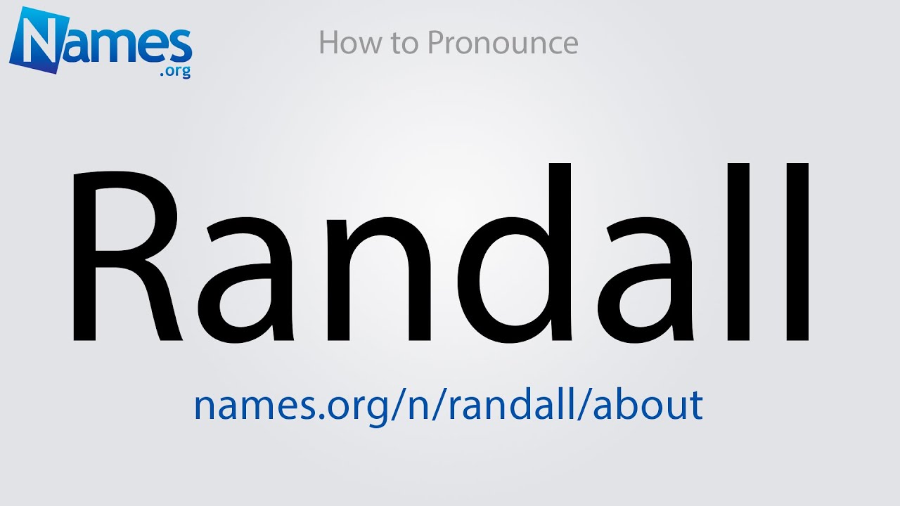 How To Pronounce Randall Youtube
