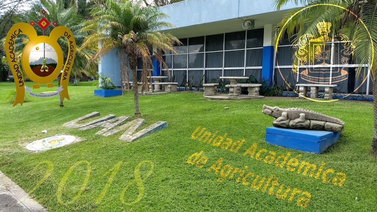 Uan Unidad Académica De Agricultura Promocional 2018 Youtube