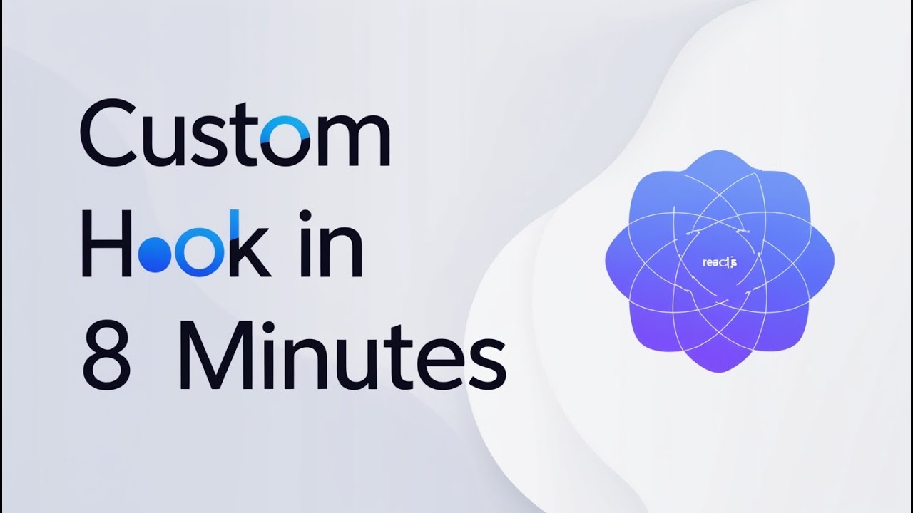 Custom Hooks Reactjs In 8 Minutes Reactjs Essentials Reactjs